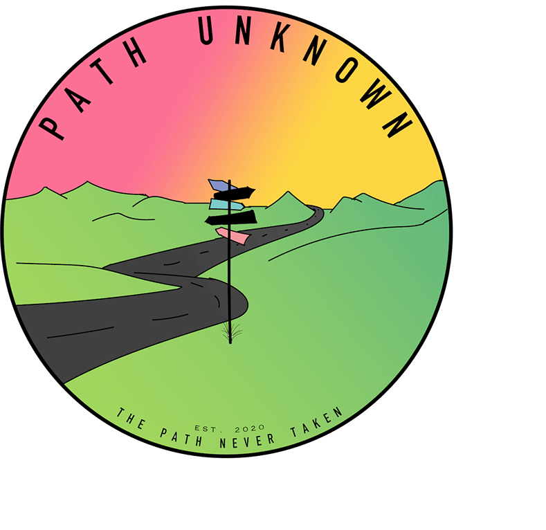 The Path Unknown